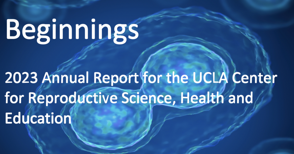 Annual Reports – Center for Reproductive Science Health & Education